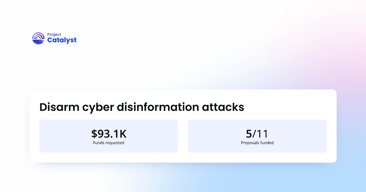Disarm cyber disinformation attacks | Project Catalyst